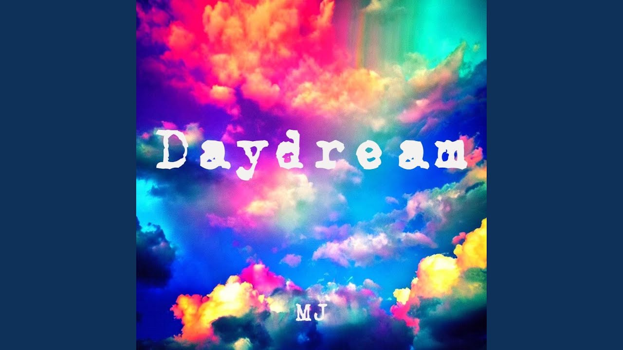 Daydream - YouTube