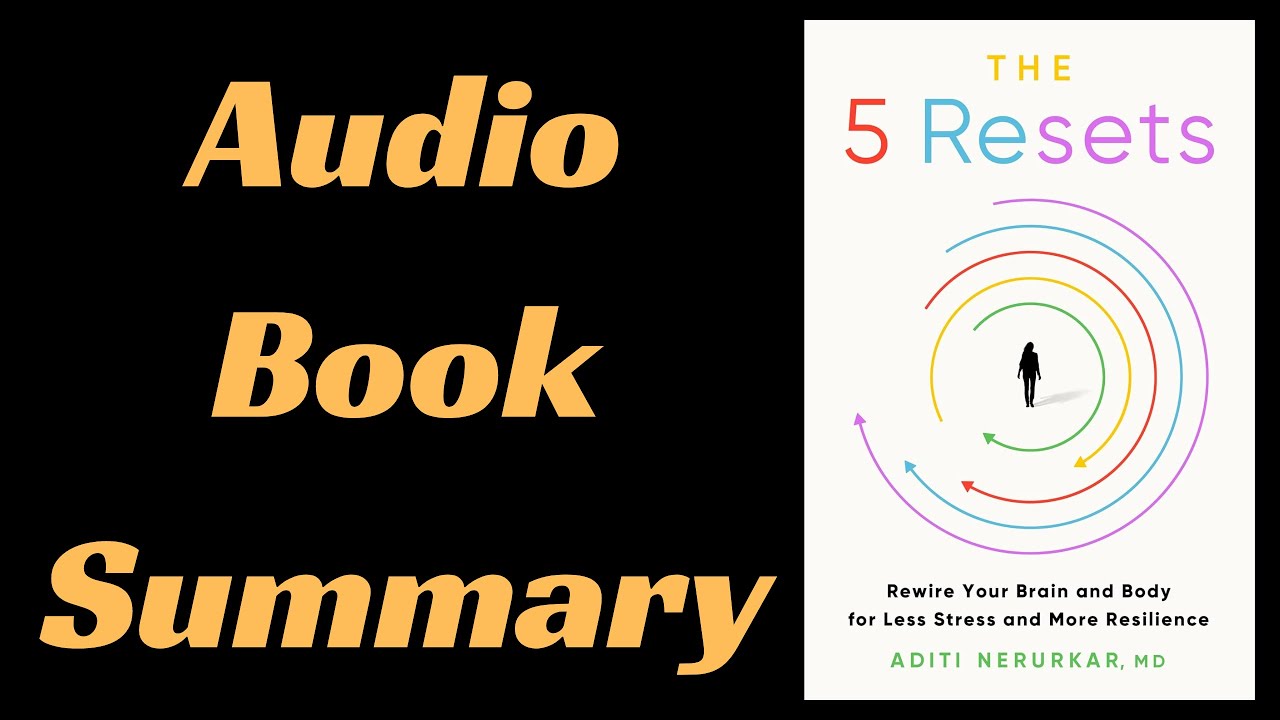 The 5 Resets by Aditi Nerurkar | Book Summary - YouTube