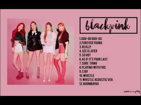 Blackpink Playlist 2018❤