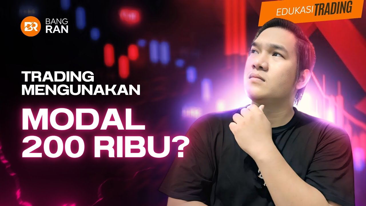MAU TRADING TAPI CUMA PUNYA UANG 200 RIBU ? TONTON INI GUE BONGKAR ...