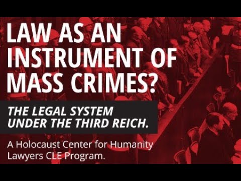 Law as an Instrument of Mass Crimes? The Legal System Under the Third Reich