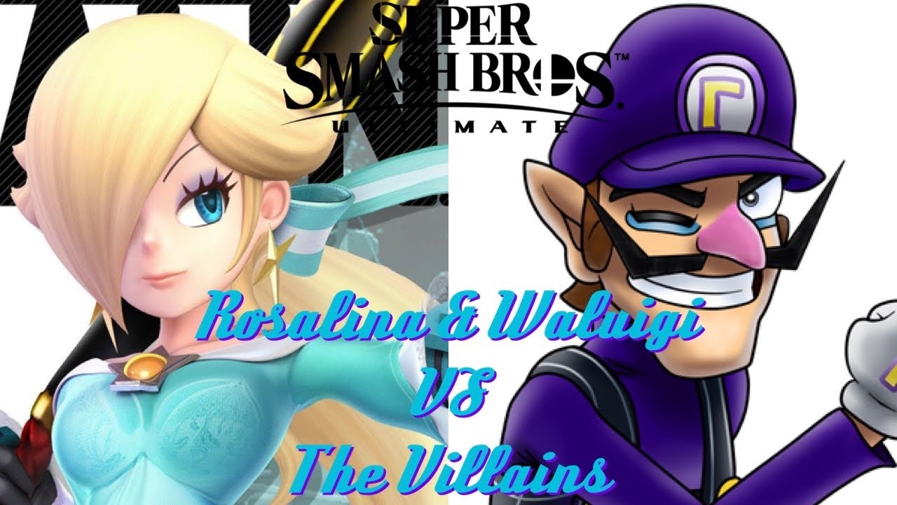 SSBU - Rosalina & Luma (me) and Mii Waluigi vs The Villains - YouTube