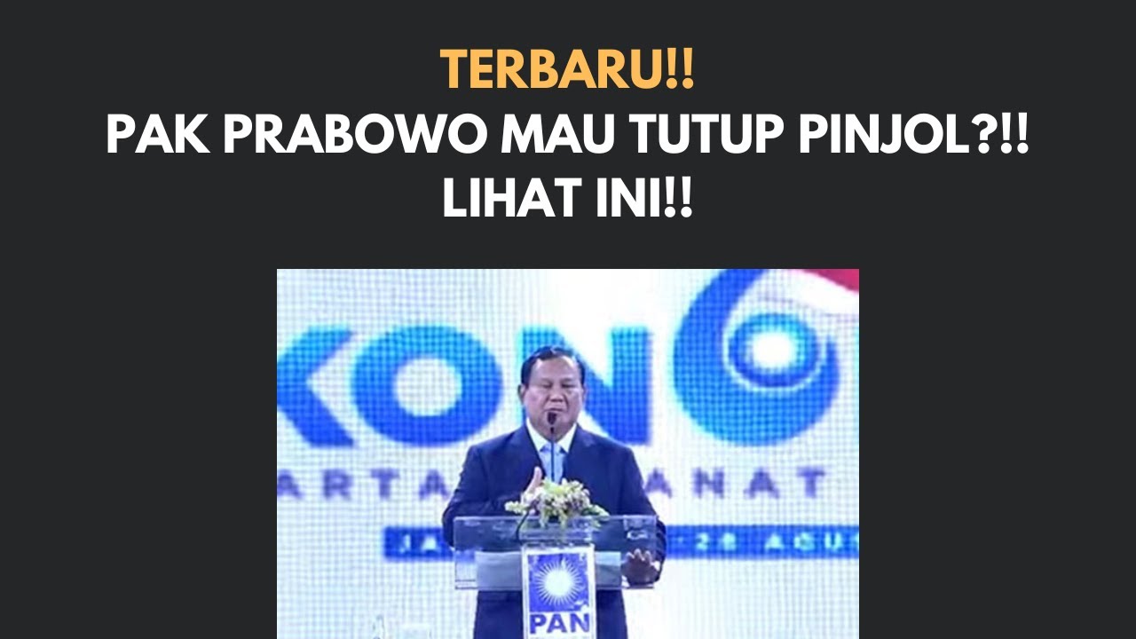 TERBARU! PAK PRABOWO AKAN TUTUP PINJOL?!! INDONESIA BEBAS PINJOL 2025 ...