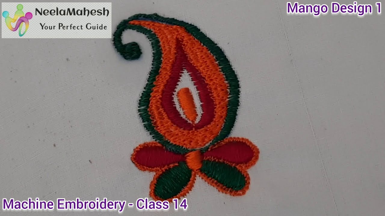 Mango Design 1|Machine Embroidery - Class 14 - Mango Design 1 | Machine ...