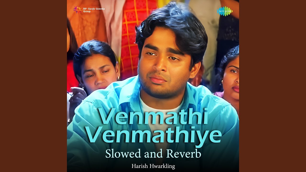 Venmathi Venmathiye - Slowed and Reverb - YouTube