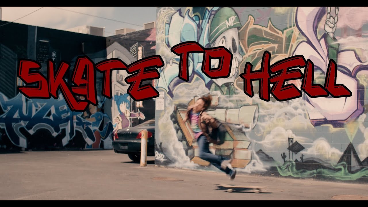 Skate to Hell - Official Final Trailer - YouTube