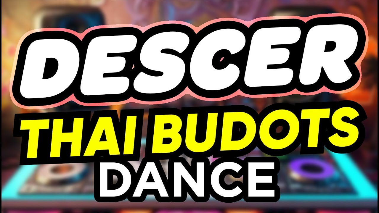 Dj Danz - Descer ( Thai Dance Remix ) | TikTok Trending 2025 - YouTube