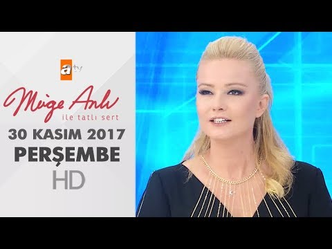 Müge Anlı ile Tatlı Sert 30 Kasım 2017 | Perşembe