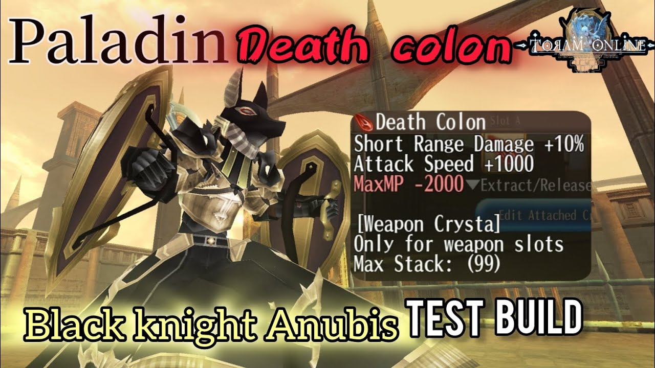 Toram online | Paladin Death colon Build• "Black knight Anubis" Test ...