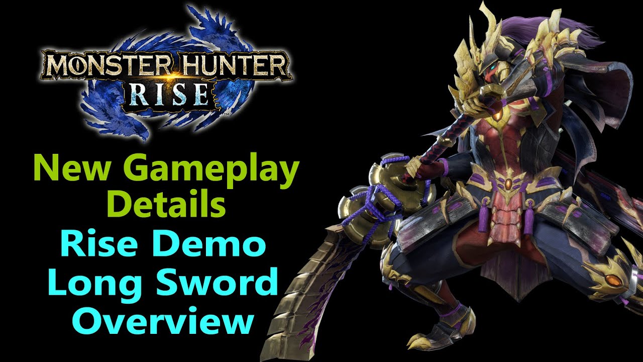 Monster Hunter: Rise | Long Sword Overview | MHR Demo | What's New ...