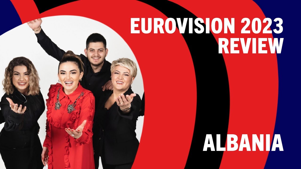 Eurovision 2023 Review - Albania (Albina & Familja Kelmendi – Duje ...