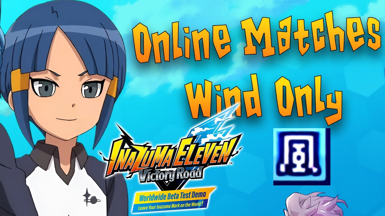 Most balanced element?!? Inazuma Eleven Victory Road Worldwide Beta ...