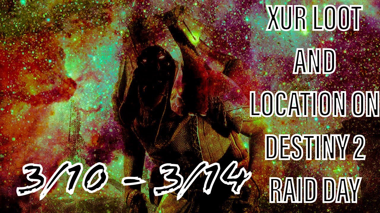XUR LOOT & LOCATION ON RAID DAY!! | Destiny Lightfall Xur - YouTube