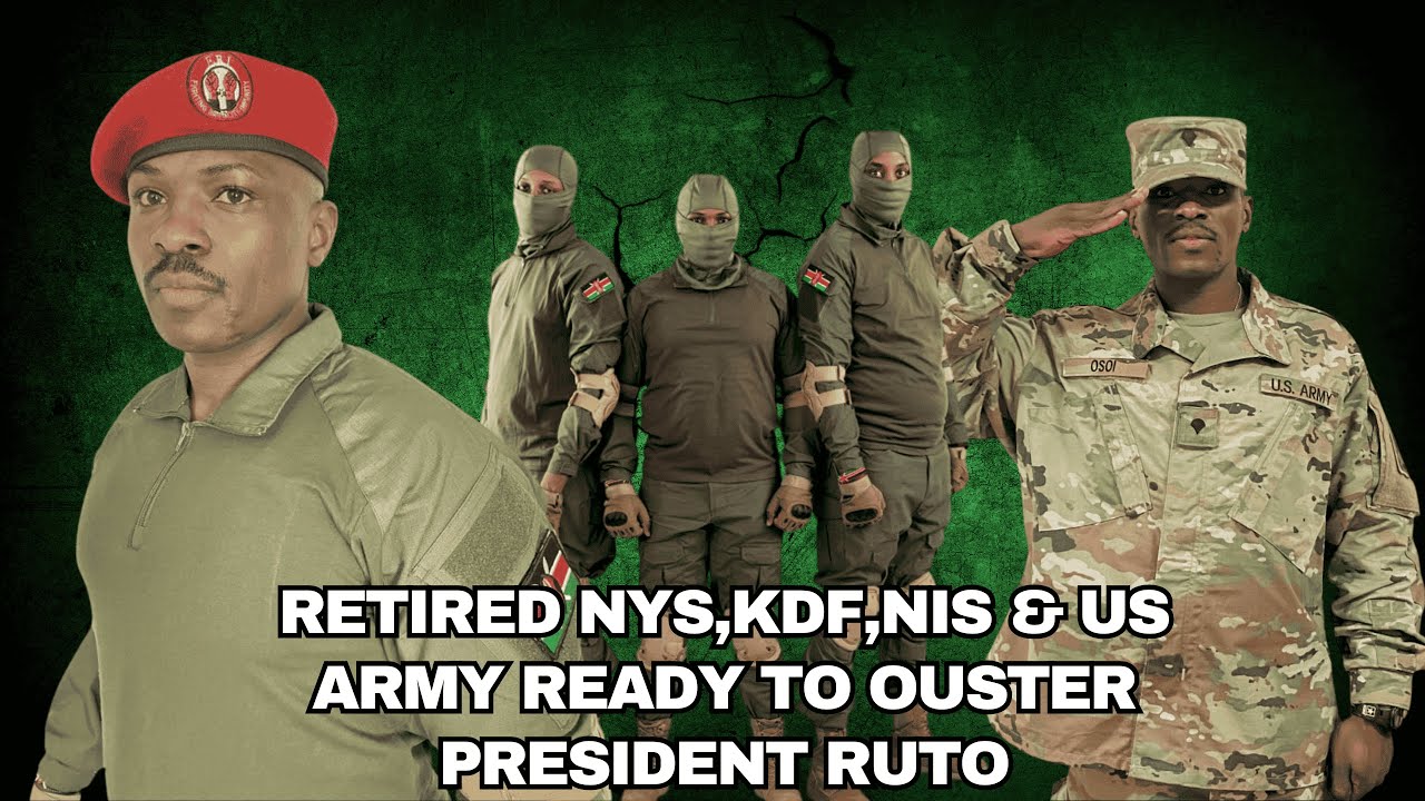 We Are Ready To Overthrow Ruto: Ex-NYS, KDF, NIS & US Army Veteran ...