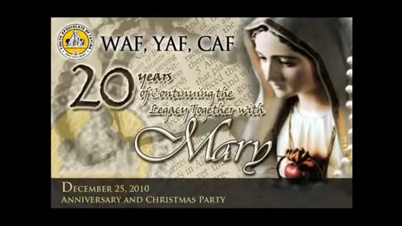 20 years of Continuing the Legacy Together with Mary | WAF, YAF & CAF ...