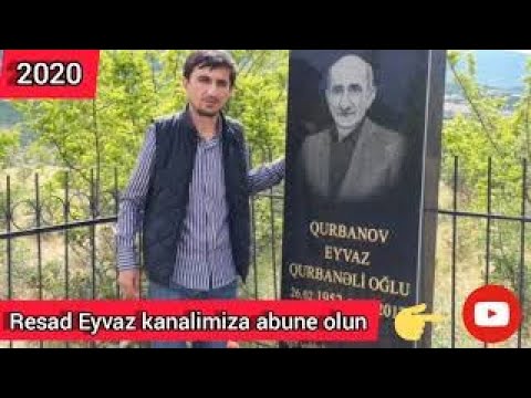 Resad Eyvaz -yetim 2020