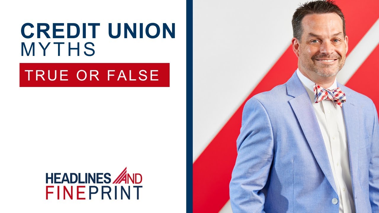 Credit Union Myths: True or False - YouTube