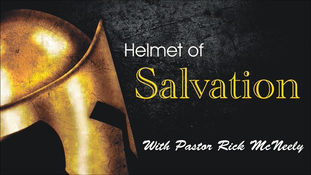 Armor of God Part 4: The Helmet of Salvation - Christ Community Church ...
