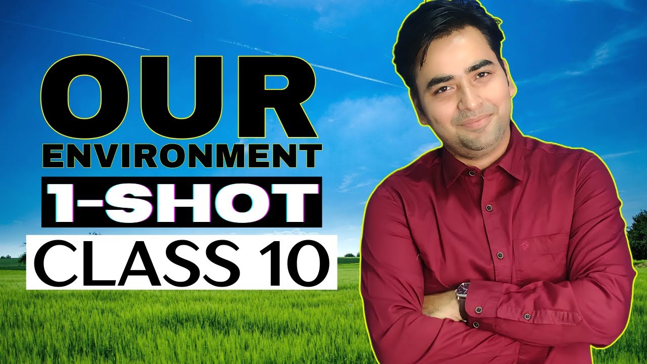 Our Environment -Full Chapter (1-Shot) || Class 10 - YouTube