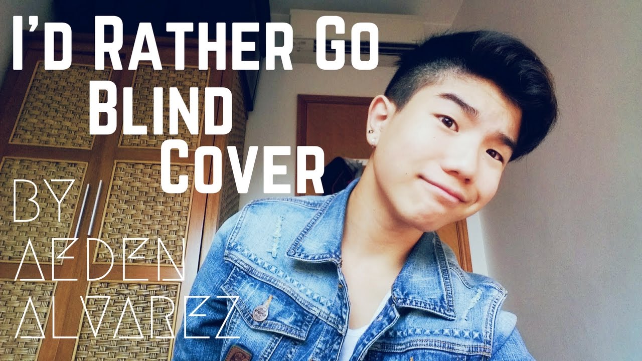 I'd Rather Go Blind Cover | Aeden Alvarez - YouTube