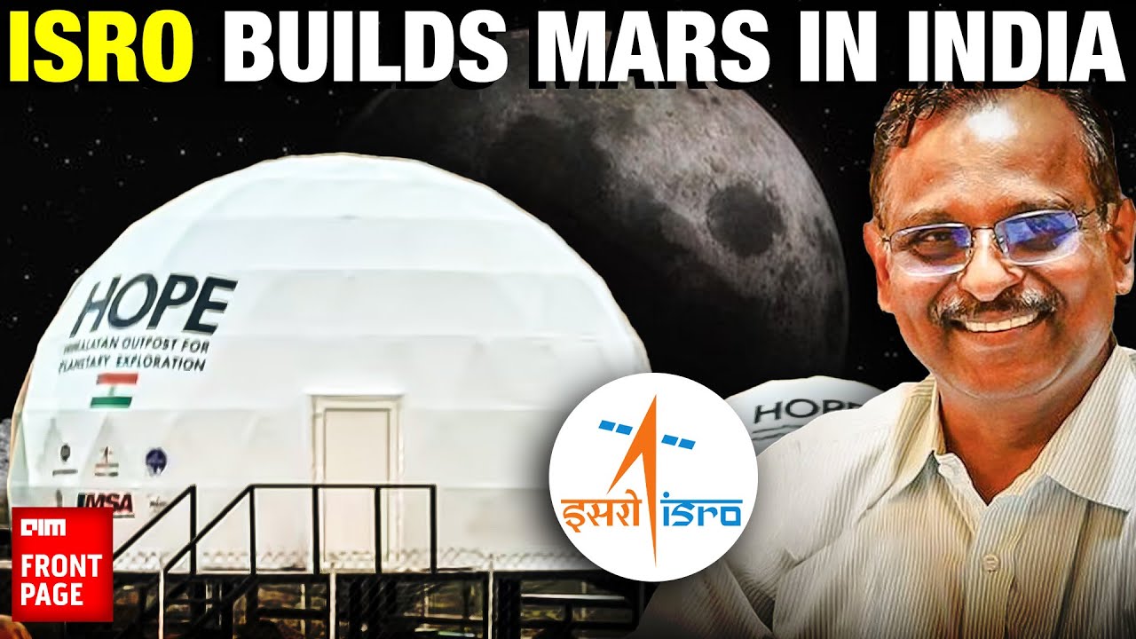 ISRO’s HOPE Mission in Ladakh: India’s Rehearsal for Life on Mars ...
