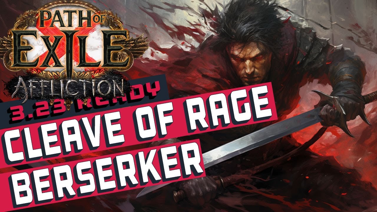 [3.23]CLEAVE OF RAGE BERSERKER Path of Exile Build Guide - YouTube