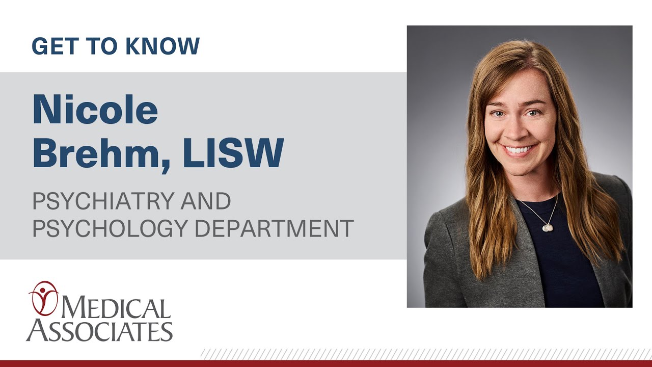 Nicole Brehm, LISW | Psychiatry & Psychology | Medical Associates ...