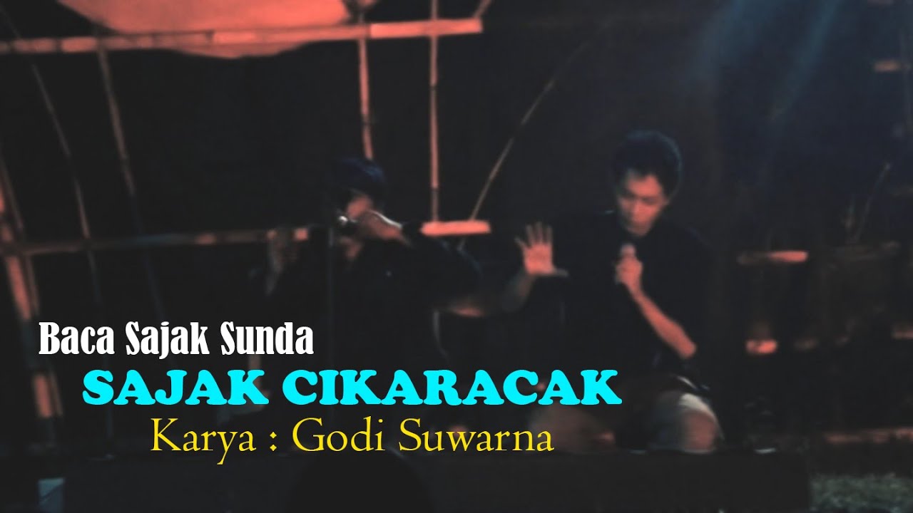 Baca Sajak Sunda : Sajak Cikaracak (Karya : Godi Suwarna) - YouTube