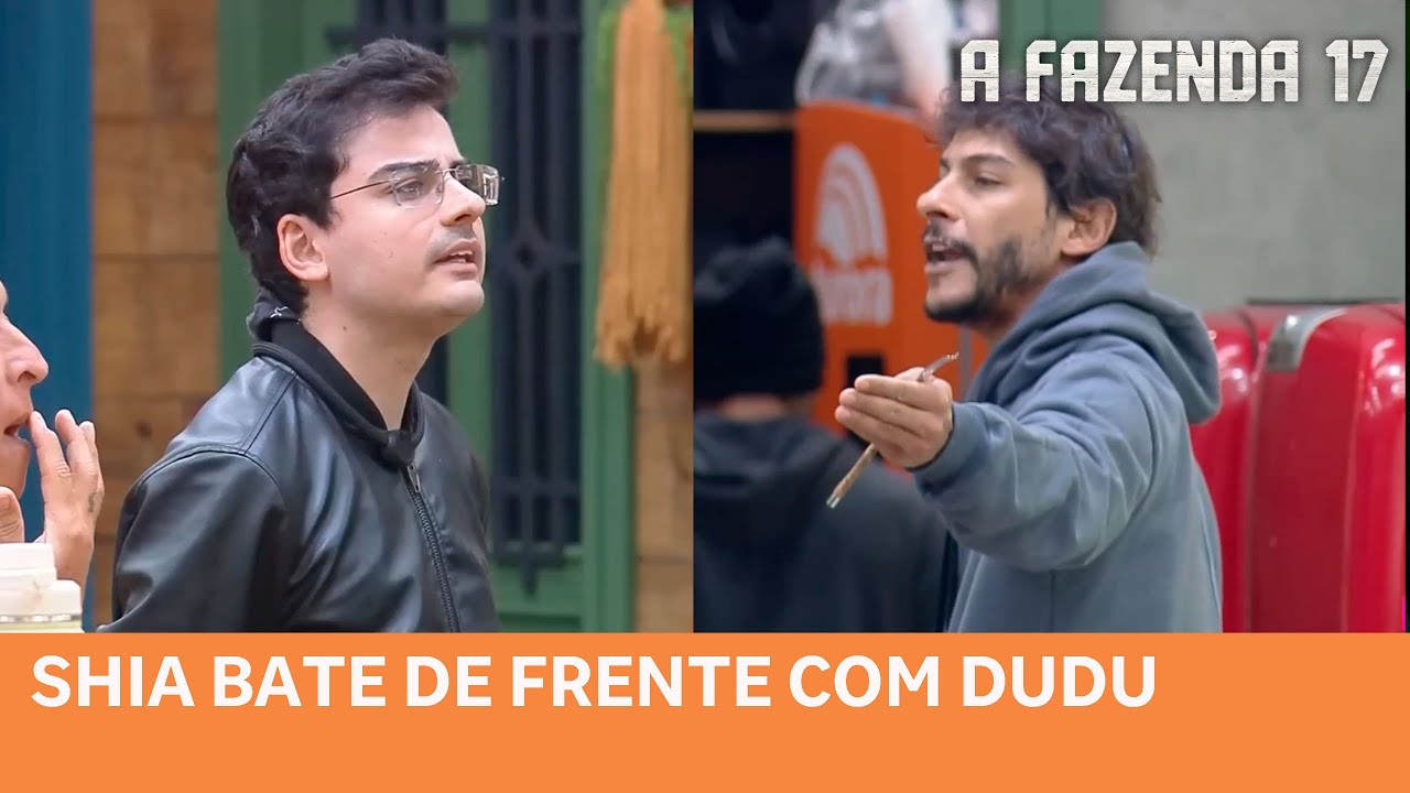 A FAZENDA 17: Shia bate de frente com Dudu: 'Quer falar de mim, fala na ...