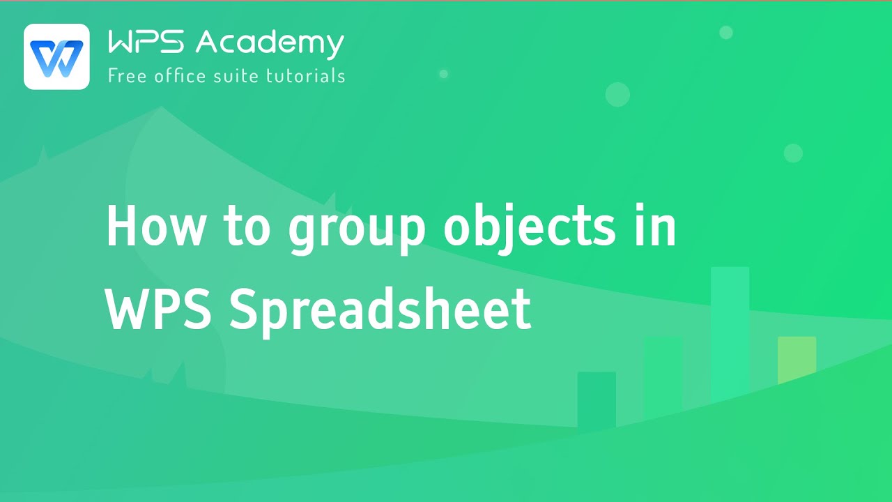 WPS Academy 3 0 8 Excel How To Group Objects In WPS Spreadsheet WPS Academy 3 0 8 Excel How To Group Objects In WPS Spreadsheet