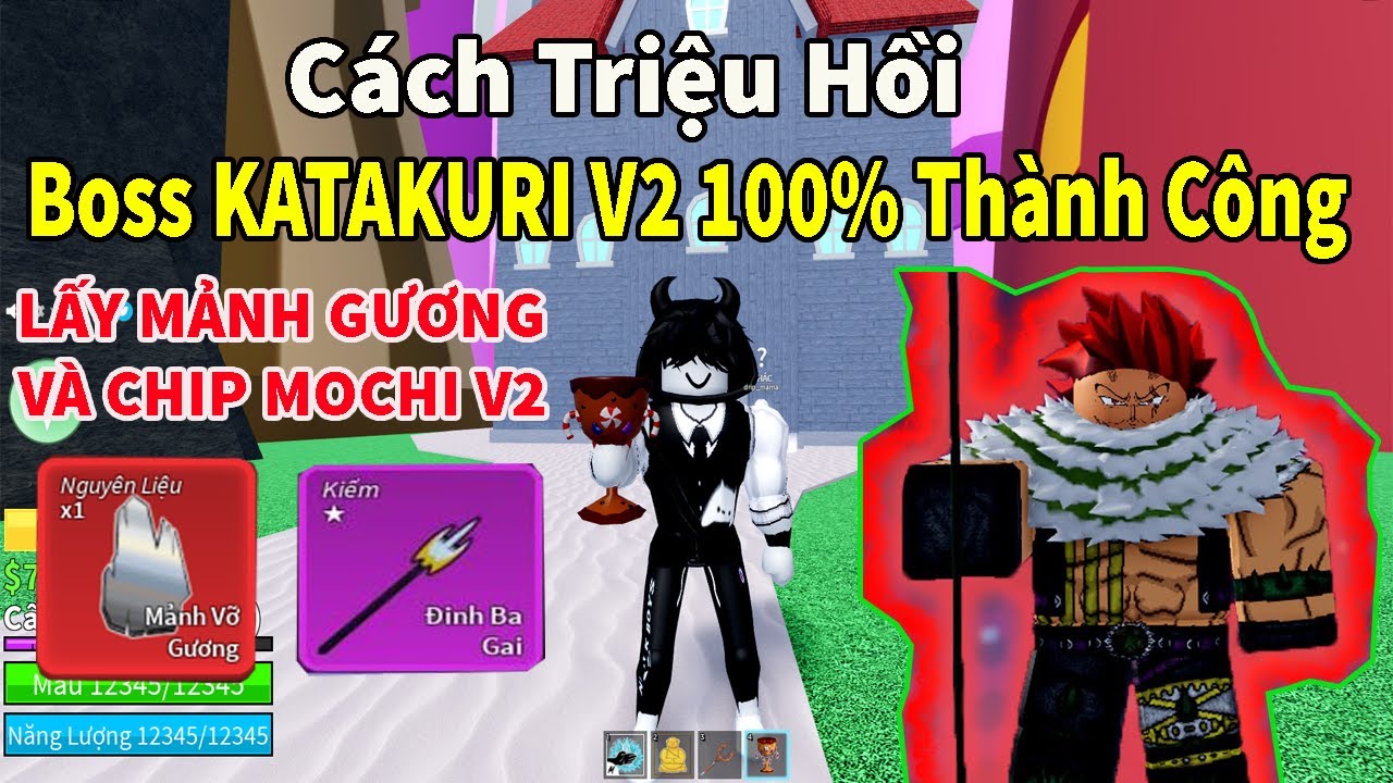 Blox Fruits - Cách Triệu Hồi Boss KATAKURI V2 Lấy Mảnh Gương Và Chip ...