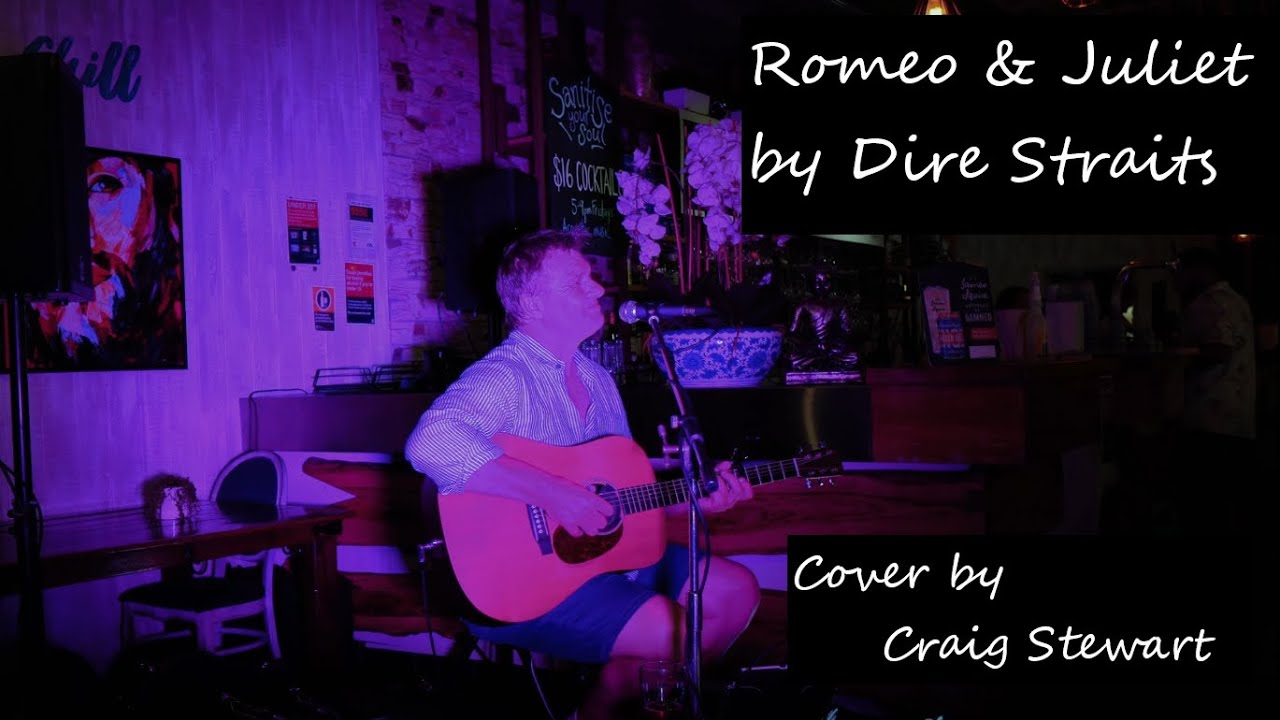Romeo & Juliet Performed by Craig Stewart - YouTube