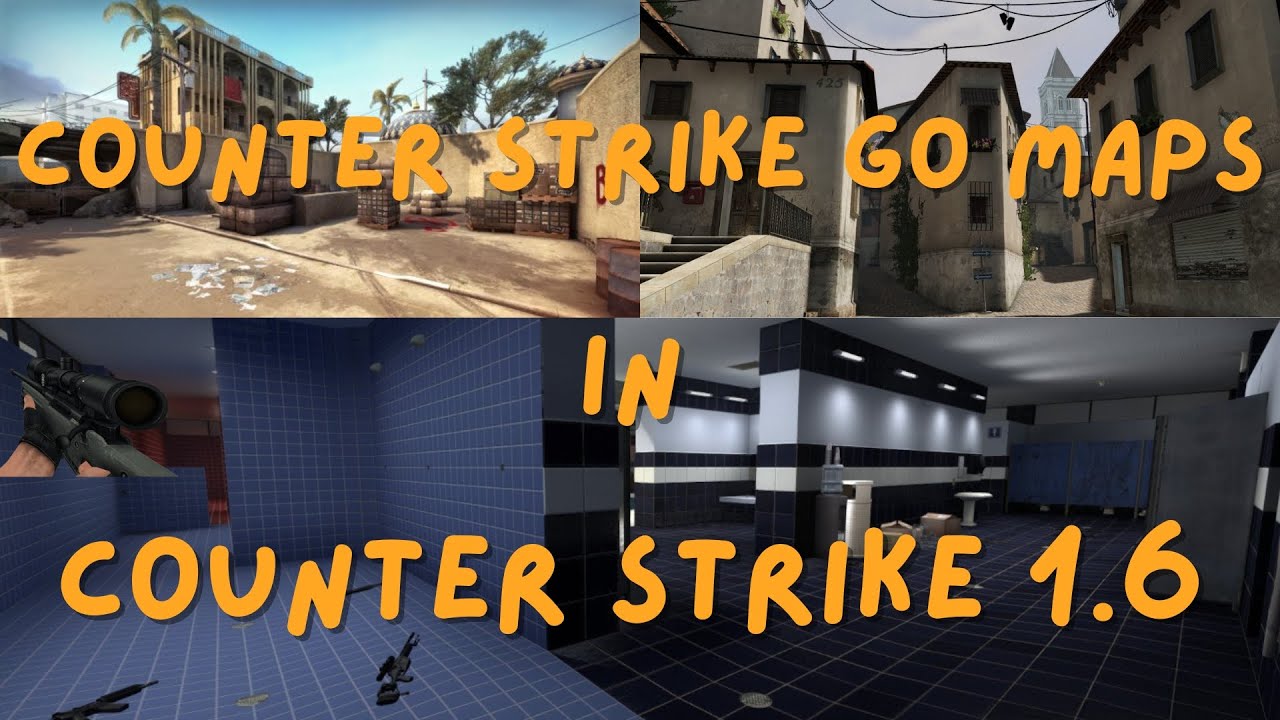 CSGO Maps in Counter Strike 1.6 - YouTube