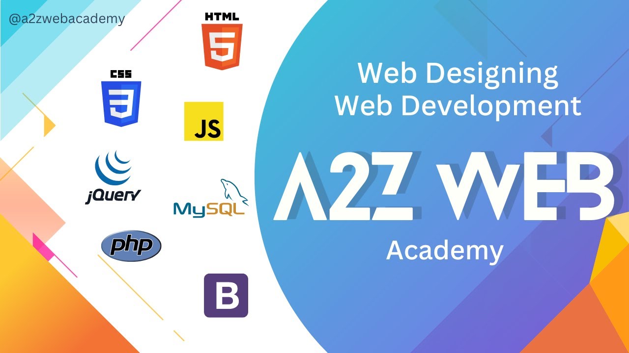 Welcome To A2Z Web Academy | Web Designing | Web Development | @a2zwebacademy - YouTube