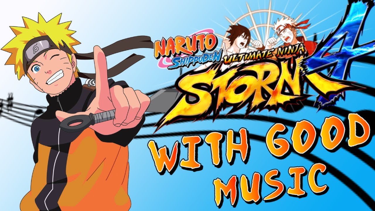 Naruto Ultimate Ninja Storm 4 with DISTINCT Music! - YouTube