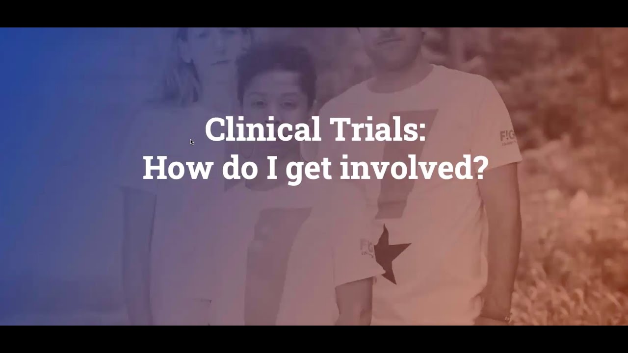 Clinical trials - how do I get involved? - YouTube