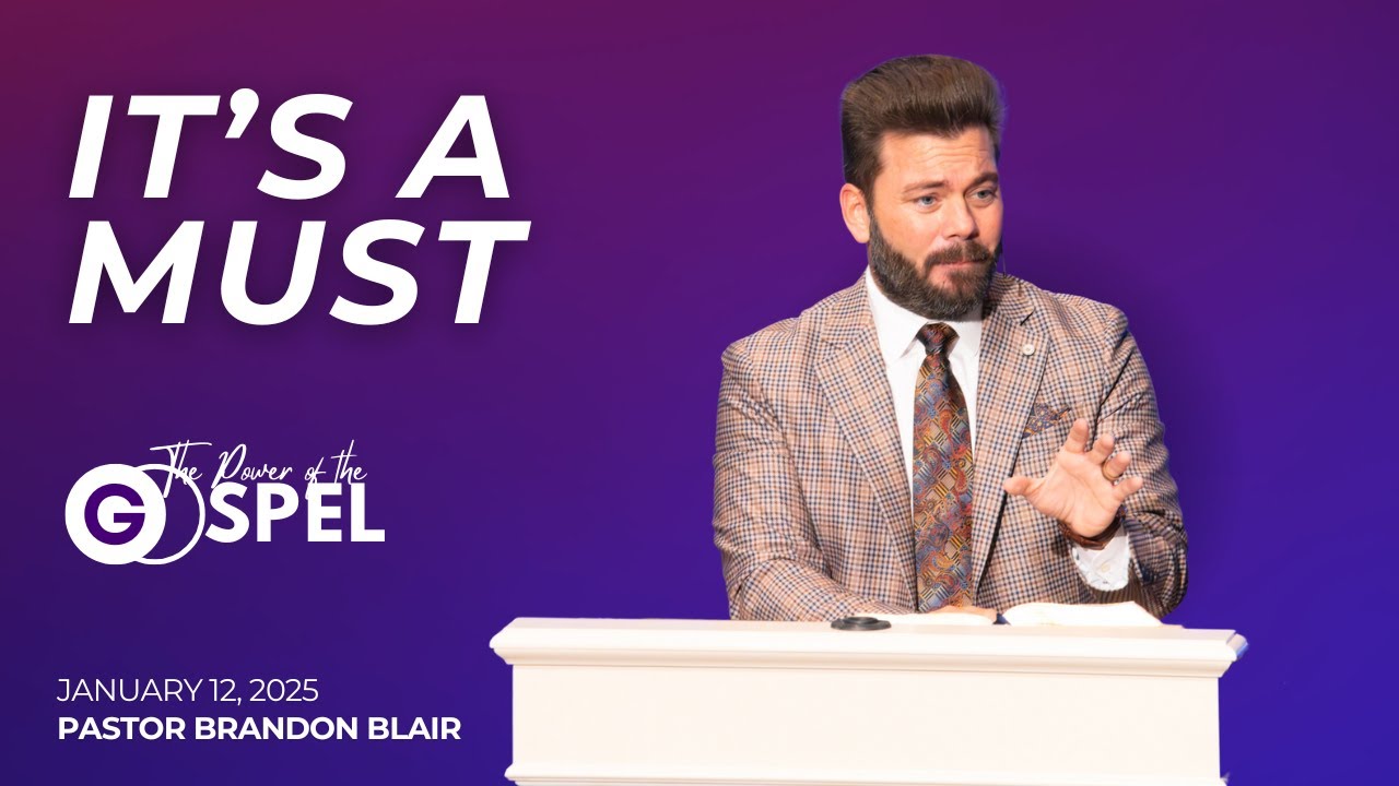 It's A Must || Pastor Brandon Blair - YouTube