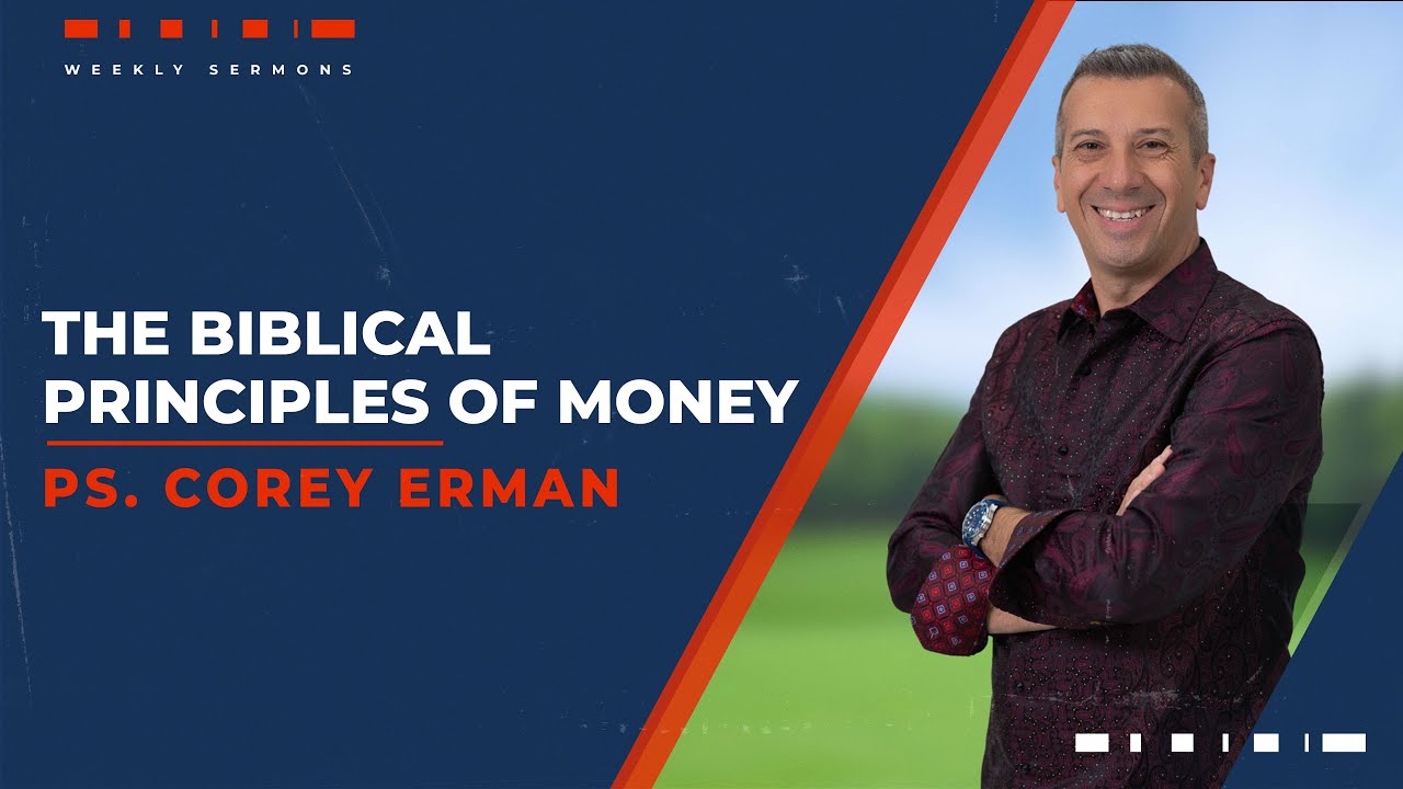 The Biblical Principles of Money | Pastor Corey Erman | River Church ...