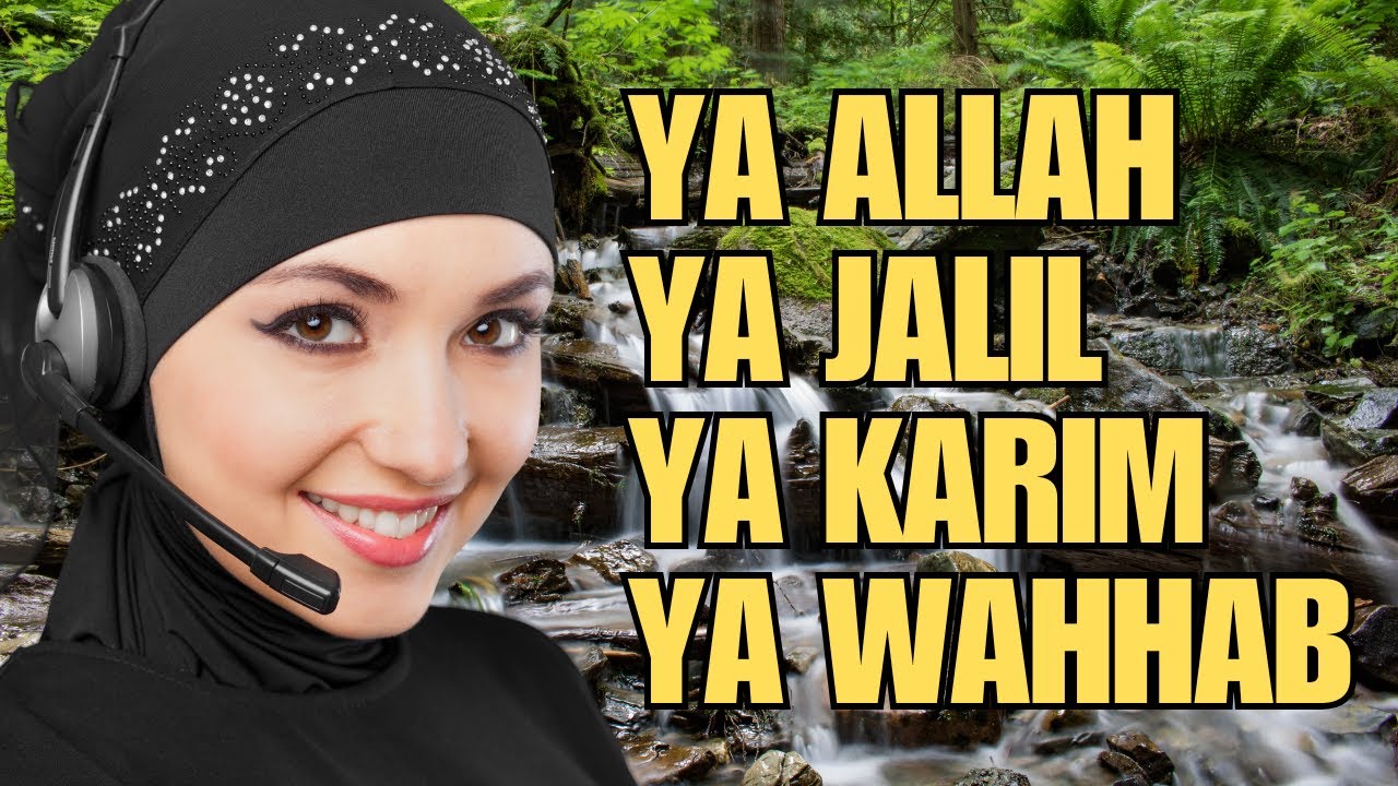 Ya Allah Ya Jalil Ya Karim Ya Wahhab - YouTube