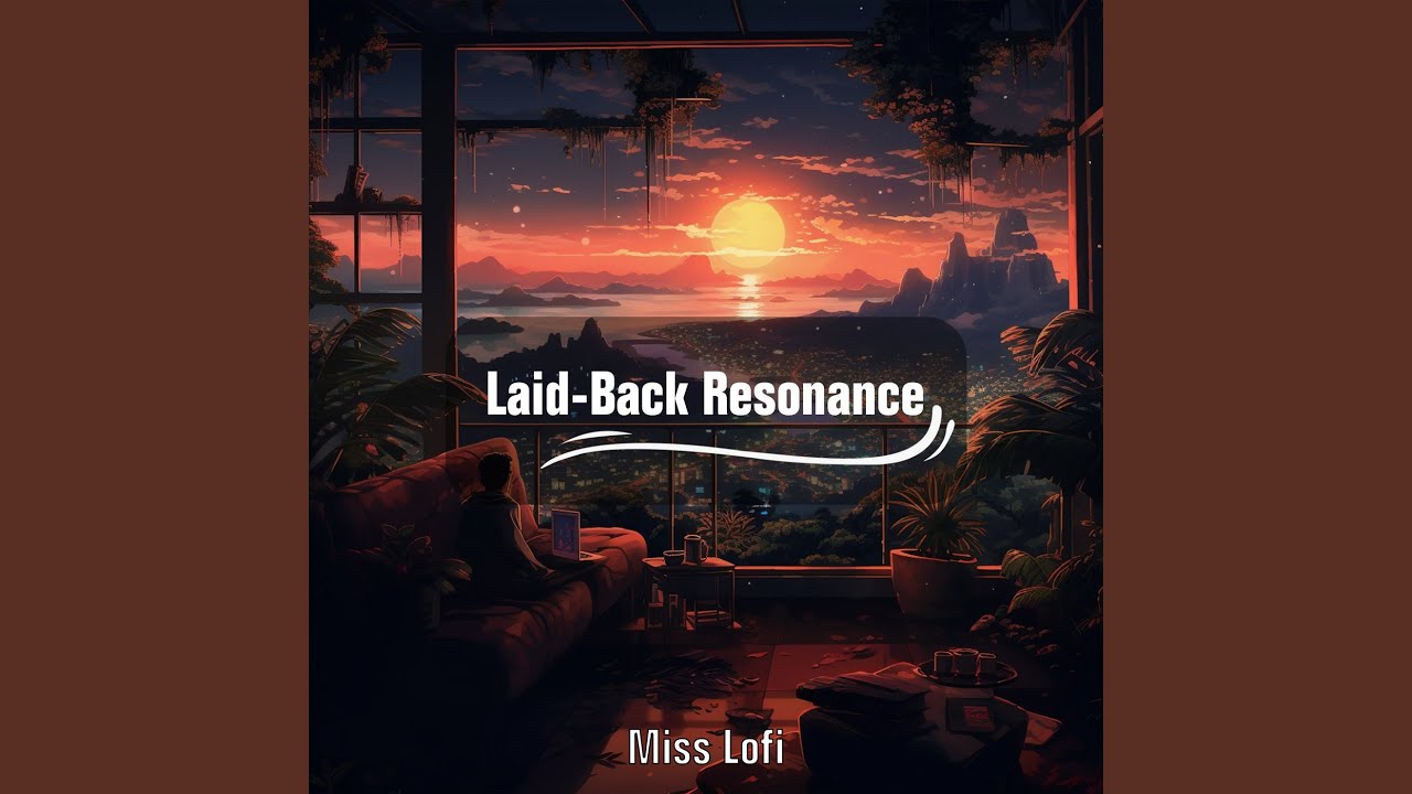 Laid-Back Resonance - YouTube