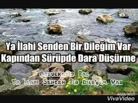 Ya ilahi senden bir dileğim var