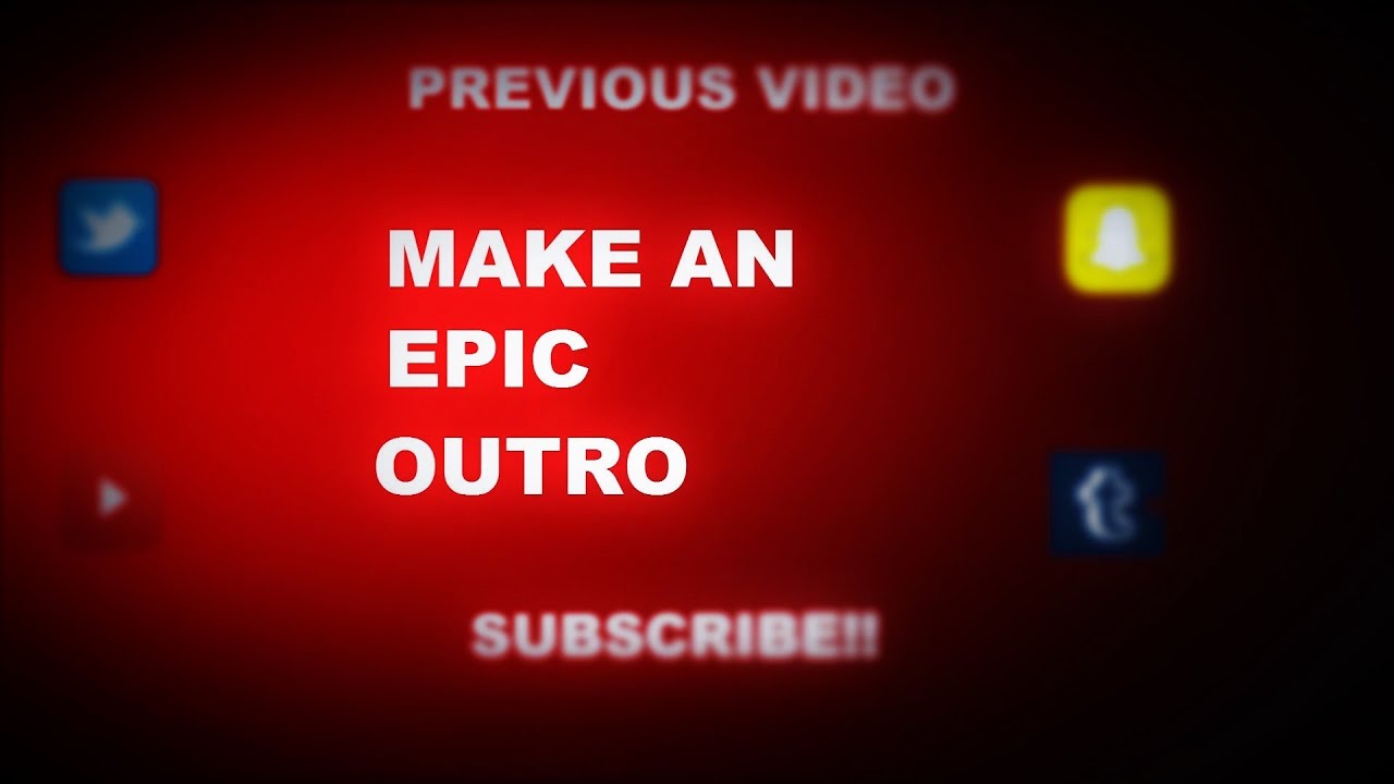 How To Make An EPIC OUTRO Without Photoshop 2016,2017 (QUICK,EASY ...