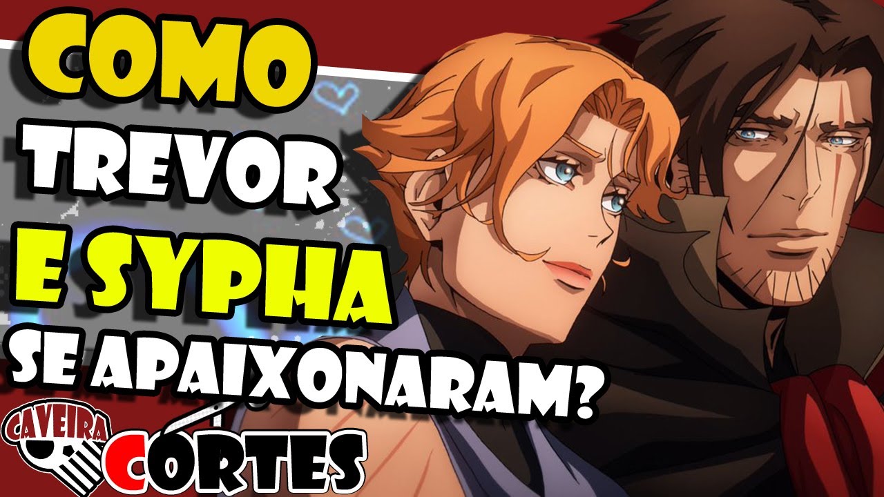 Como Trevor e Sypha se APAIXONARAM? - Castlevania (netflix) Cortes ...