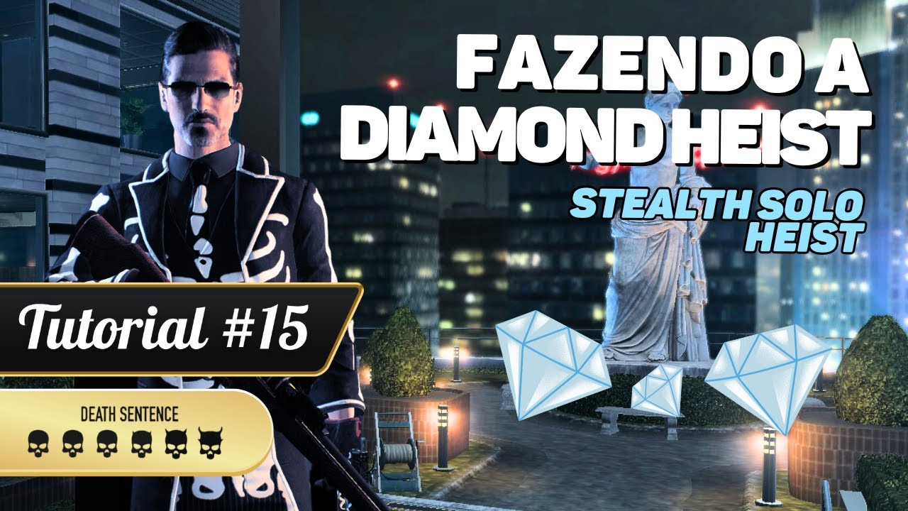 Tutorial #15 - DIAMOND HEIST SOLO STEALTH PAYDAY 2 - COMO FAZER? [DEATH ...