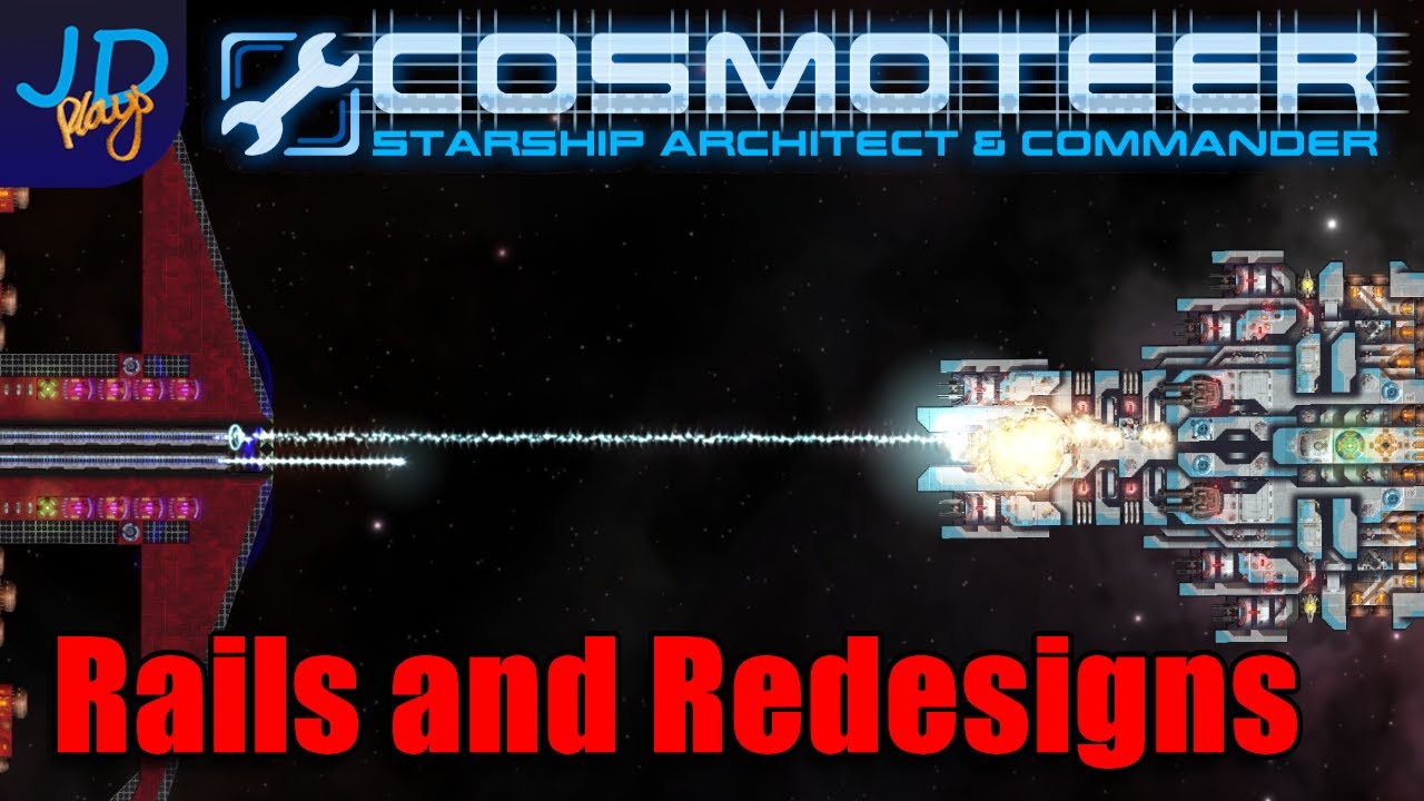 Rails and Redesigns🚀 COSMOTEER Ep11 🛸 Lets Play, Tutorial, Walkthrough ...