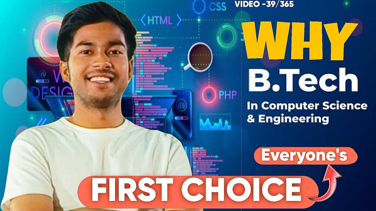 WHY B.TECH CSE ? VIDEO -39/365 - YouTube