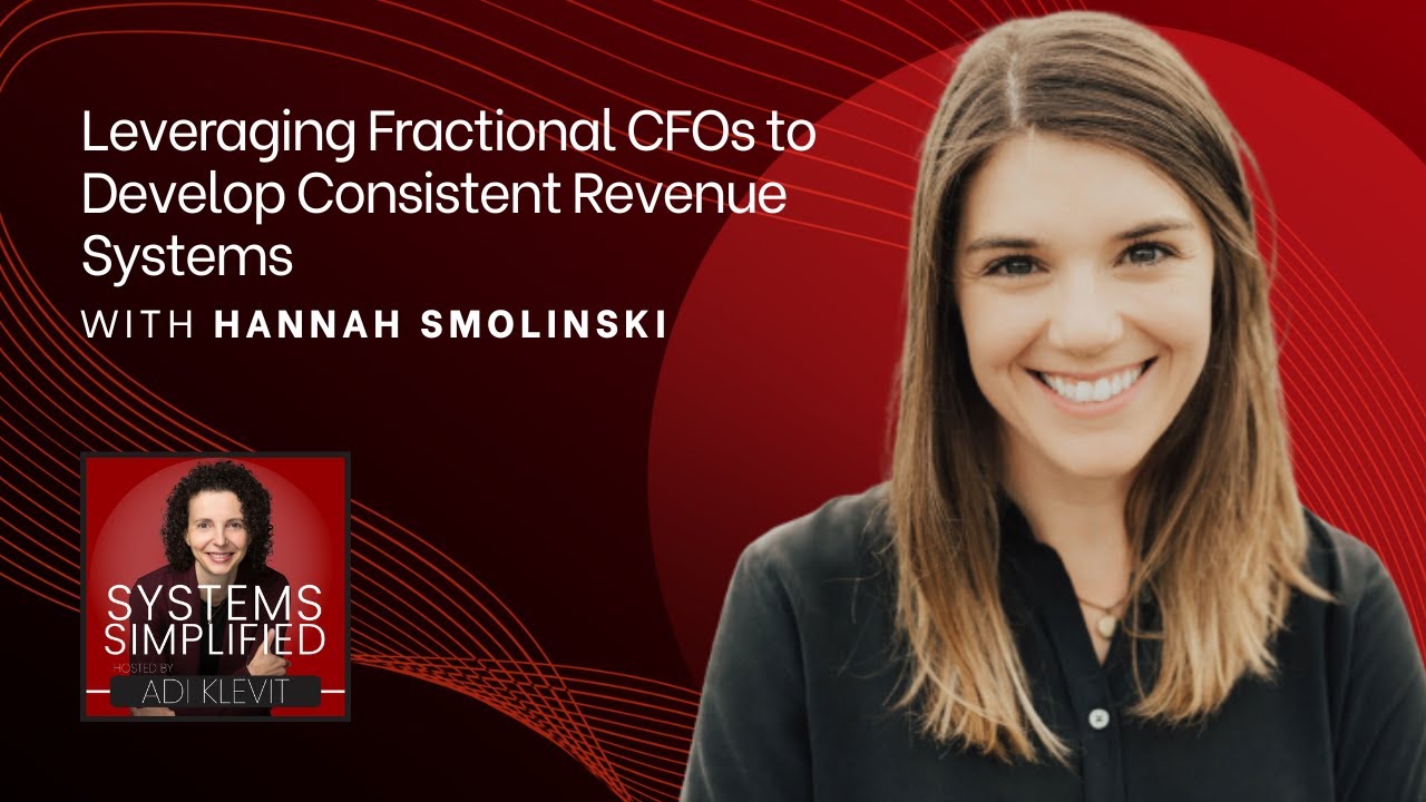 Leveraging Fractional CFOs to Develop Consistent Revenue Systems With ...