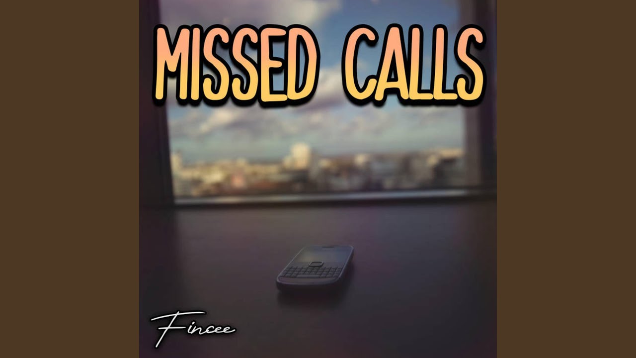 Missed Calls - YouTube