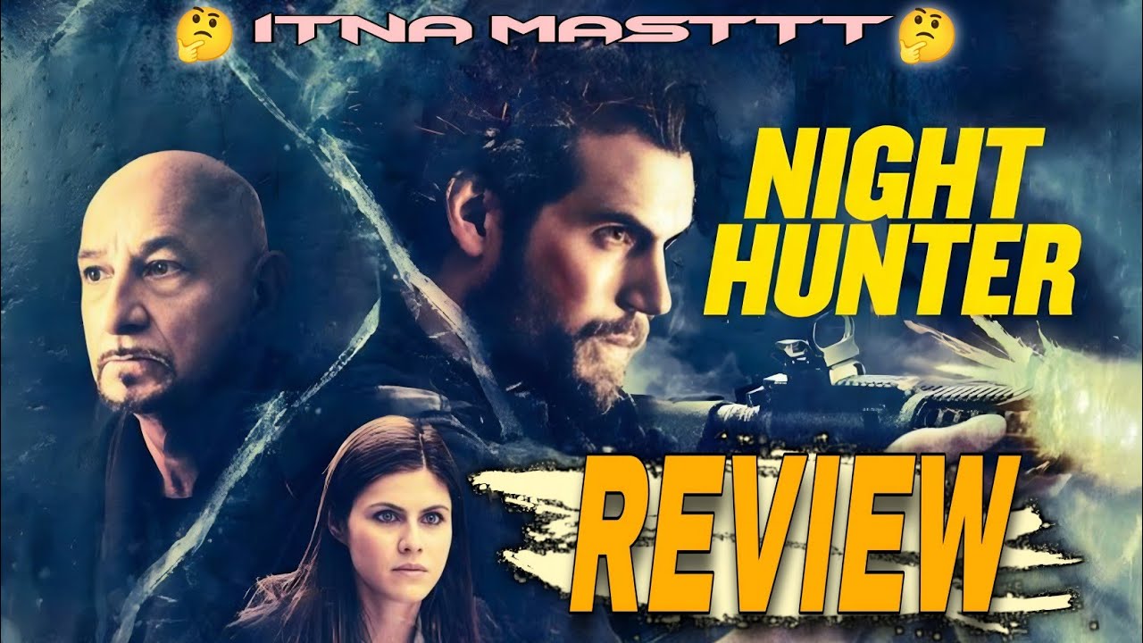 Night Hunter 2018 Movie Review | Night Hunter Hindi Review | Night Hunter Review In Hindi ...