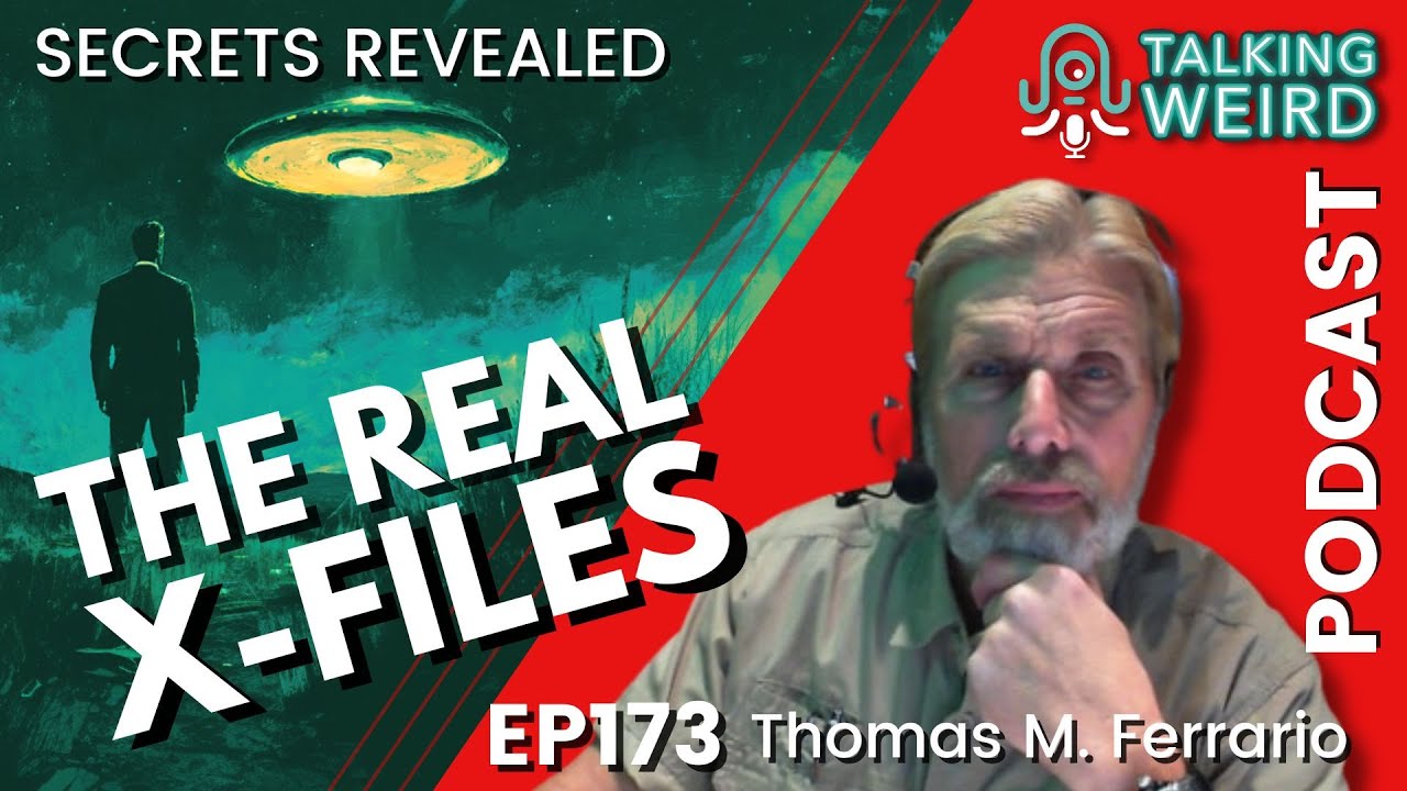 The Real X-Files with Thomas Ferrario | Talking Weird #173 - YouTube
